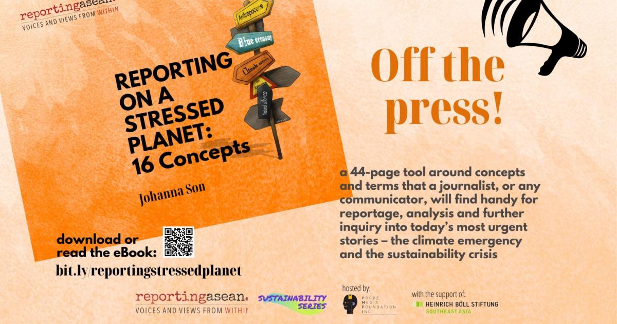 News Tool: Reporting on a Stressed Planet: 16 Concepts | Heinrich Böll Foundation | Southeast Asia