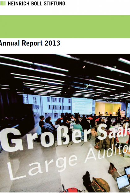 Annual Report 2013 Heinrich Böll Foundation Southeast Asia